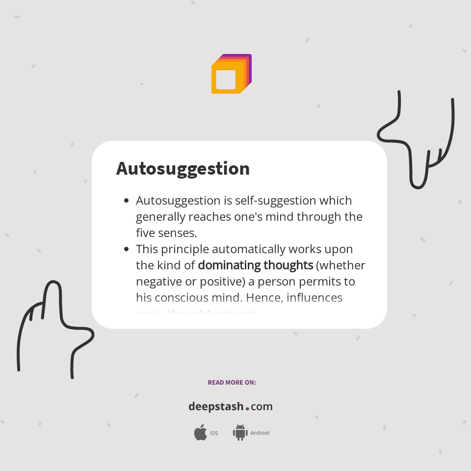Autosuggestion - Deepstash