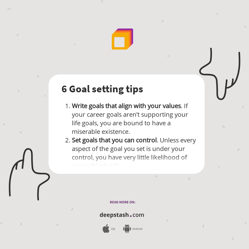 6 Goal setting tips - Deepstash