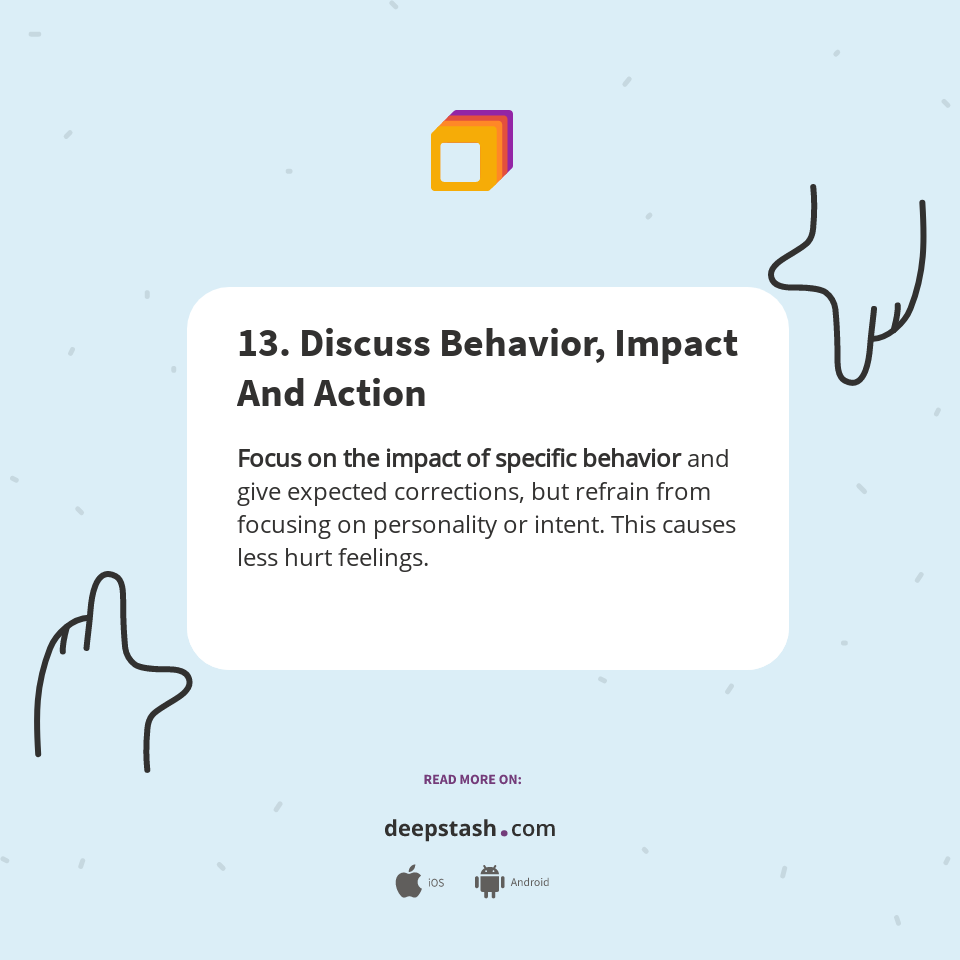 13. Discuss Behavior, Impact And Action - Deepstash