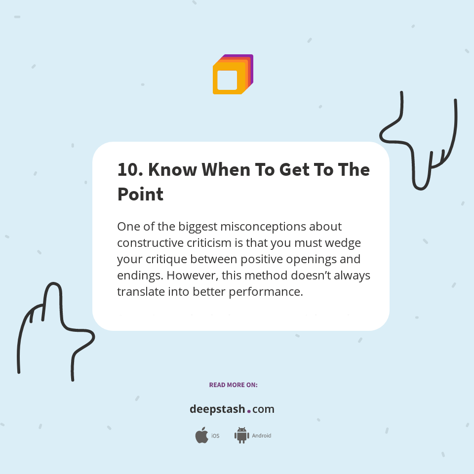 10. Know When To Get To The Point - Deepstash
