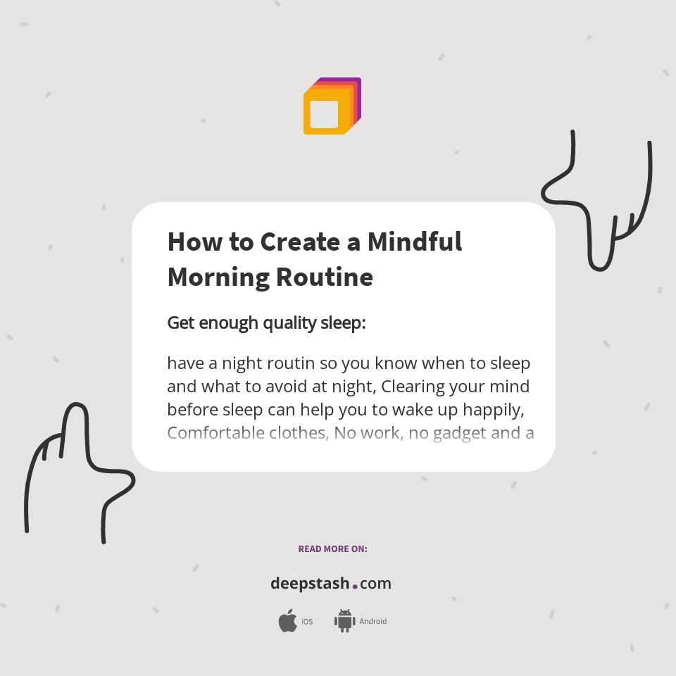 How to Create a Mindful Morning Routine - Deepstash