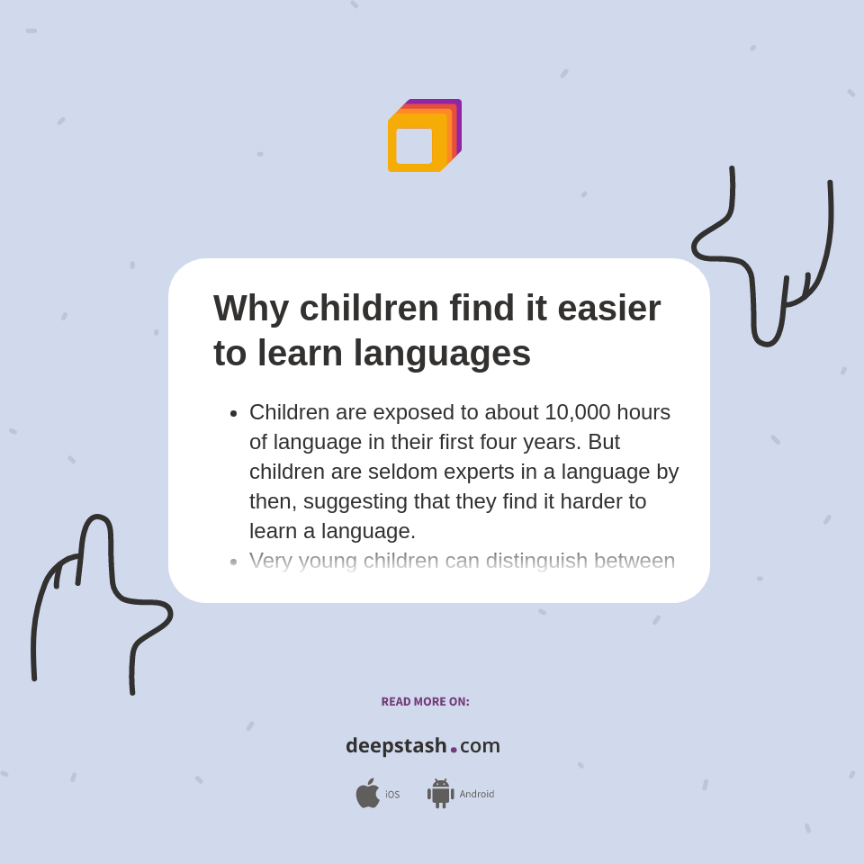 Why children find it easier to learn languages - Deepstash