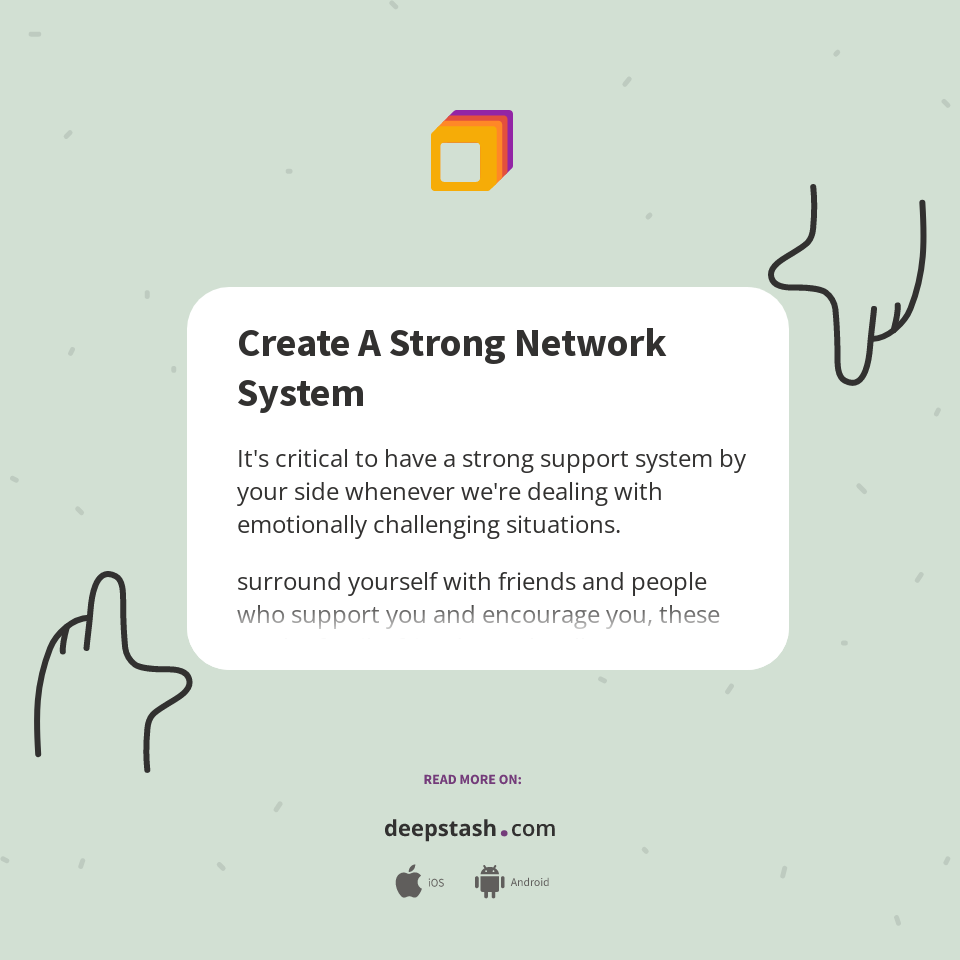 Create A Strong Network System - Deepstash