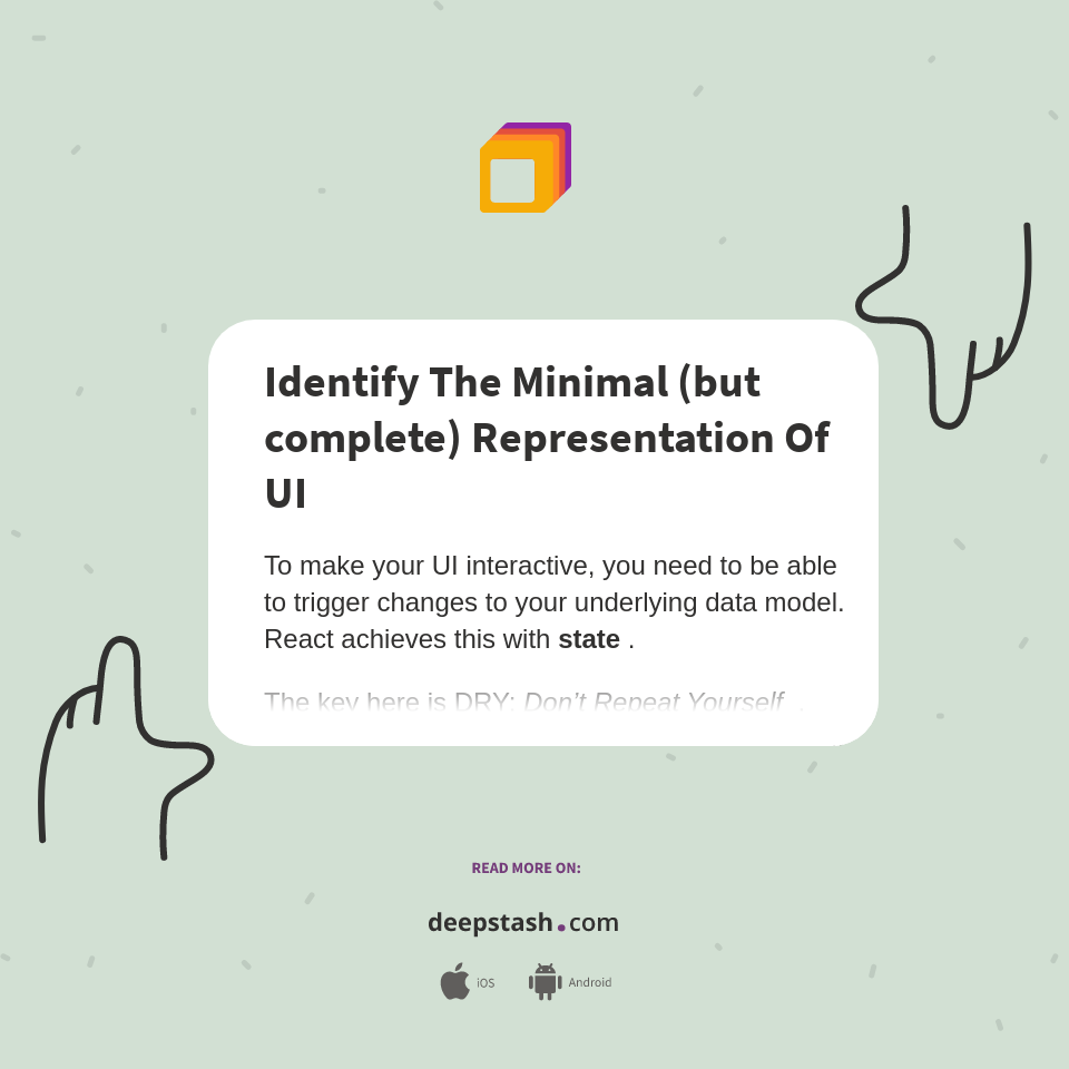 Identify The Minimal (but complete) Representation Of UI - Deepstash