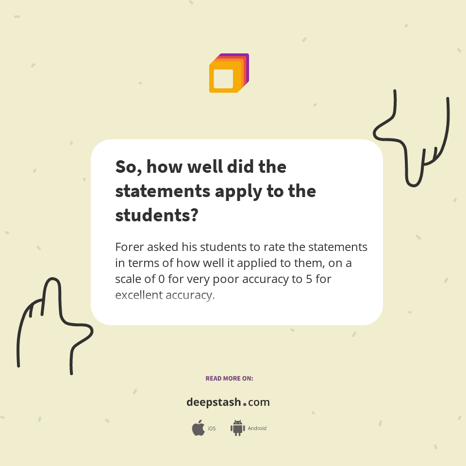 So, how well did the statements apply to the students? - Deepstash