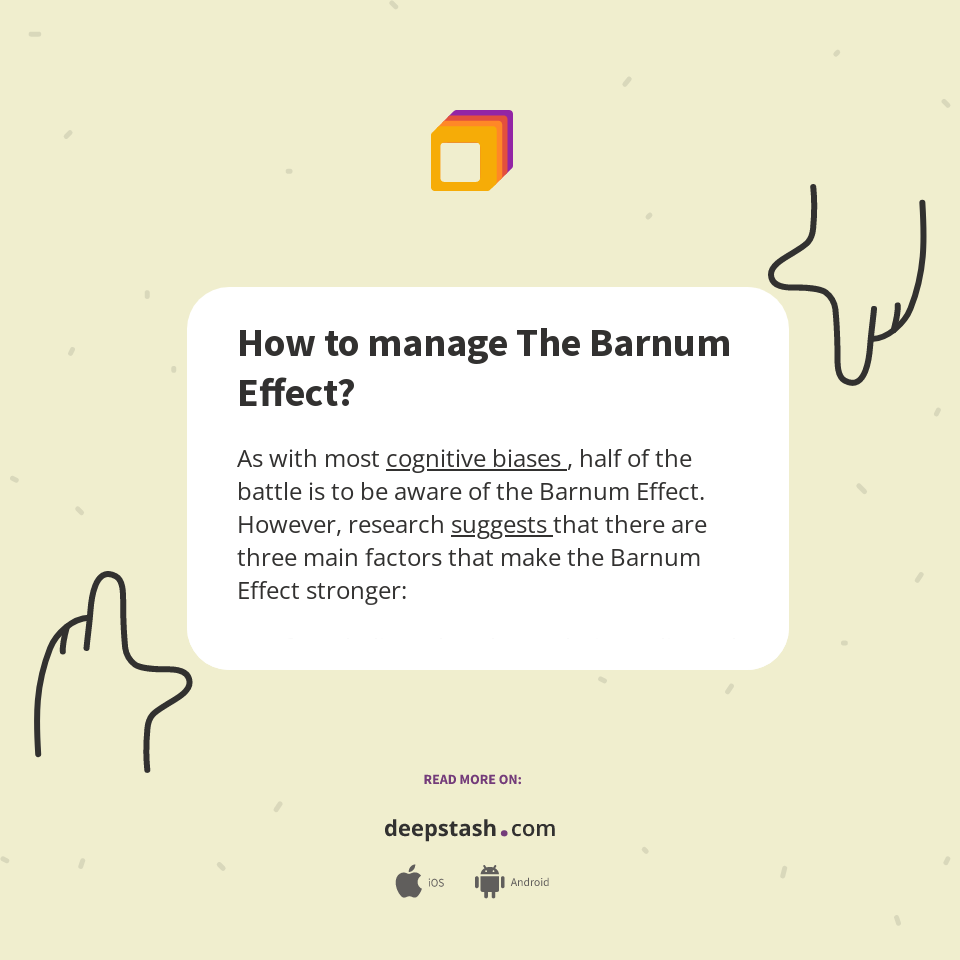 How to manage The Barnum Effect? - Deepstash