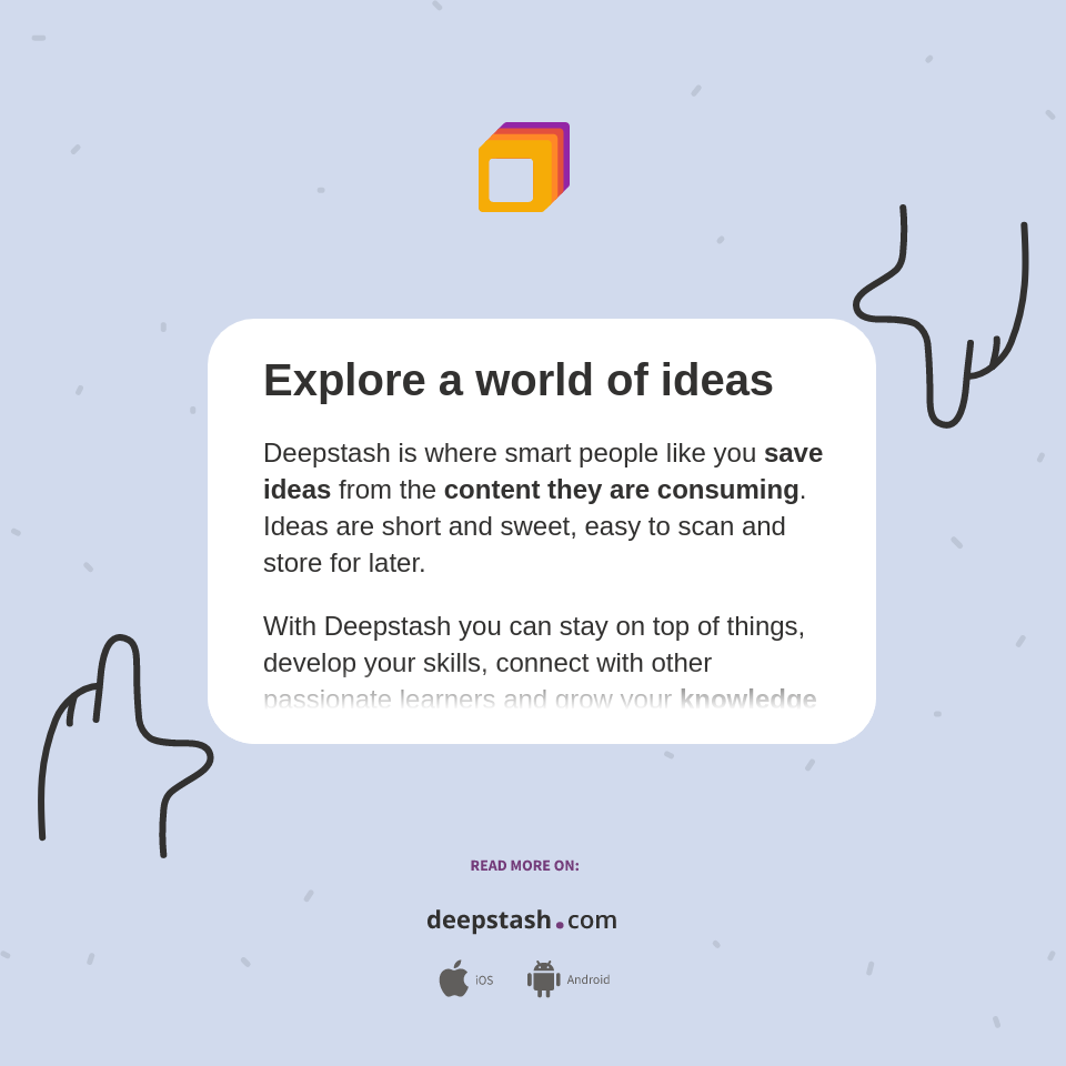 Explore a world of ideas - Deepstash