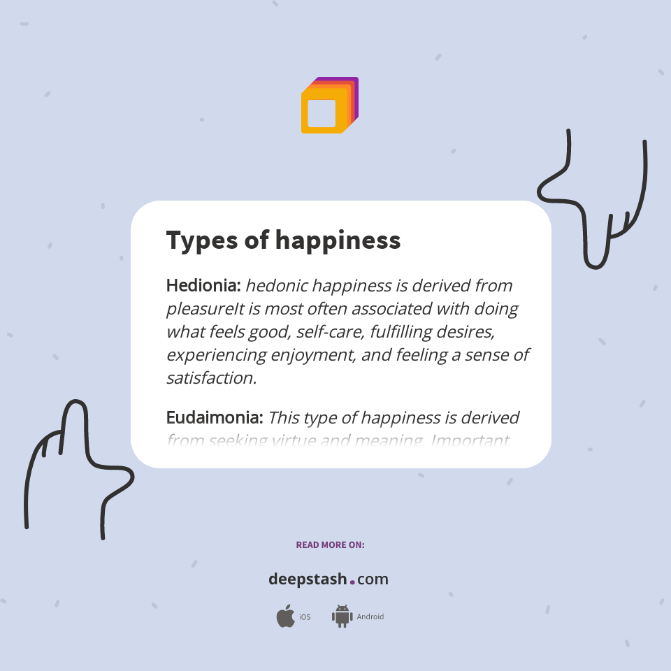 Types of happiness - Deepstash