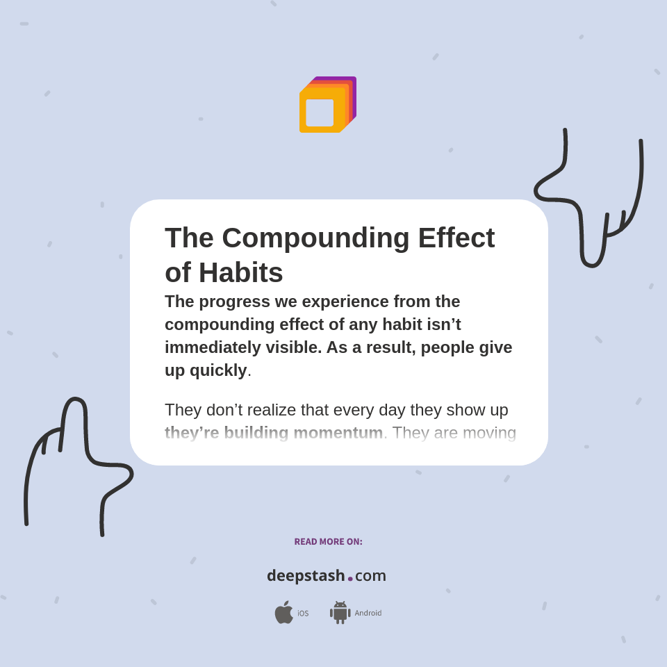 The Compounding Effect of Habits - Deepstash