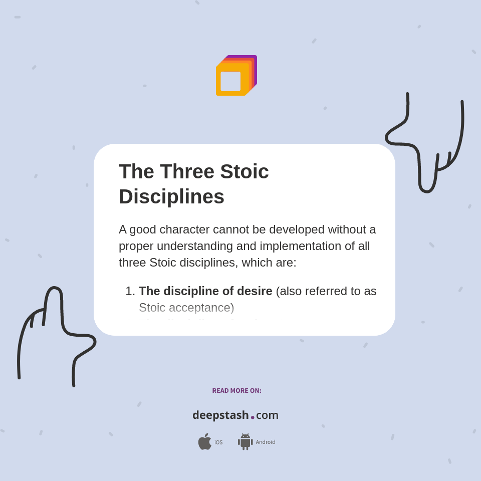 The Three Stoic Disciplines - Deepstash