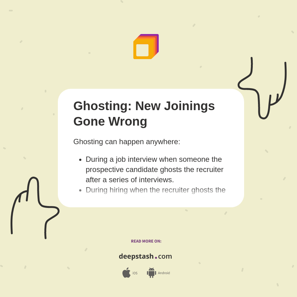 Ghosting: New Joinings Gone Wrong - Deepstash
