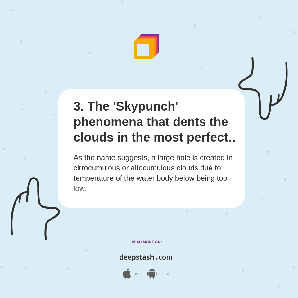 3. The 'Skypunch' phenomena that dents the clouds in the most perfect ...