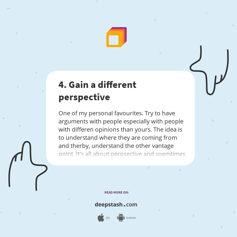 4. Gain a different perspective - Deepstash