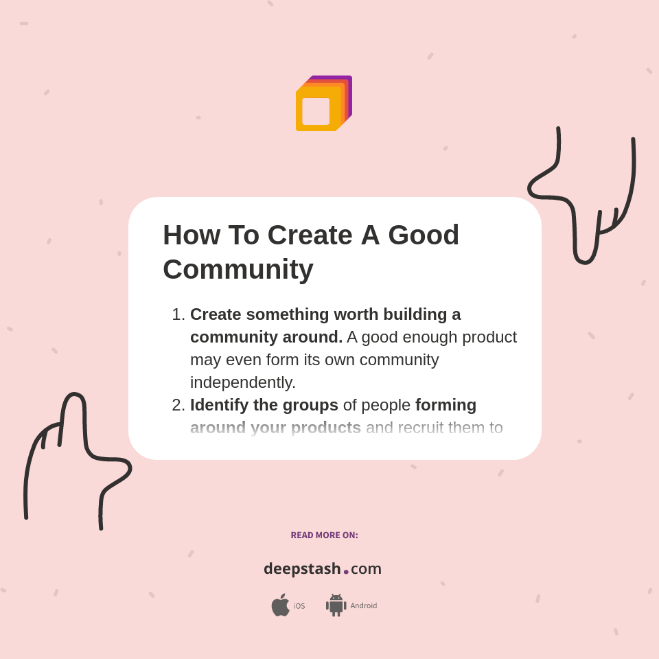 How To Create A Good Community - Deepstash