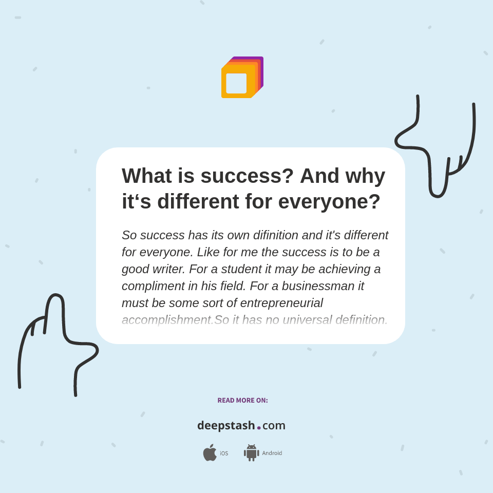 What is success? And why it‘s different for everyone? - Deepstash