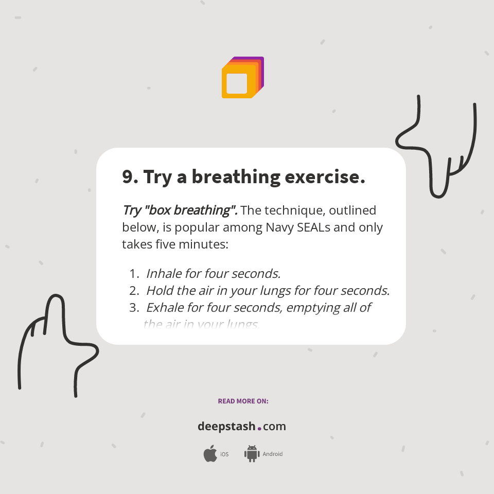 9. Try a breathing exercise. - Deepstash