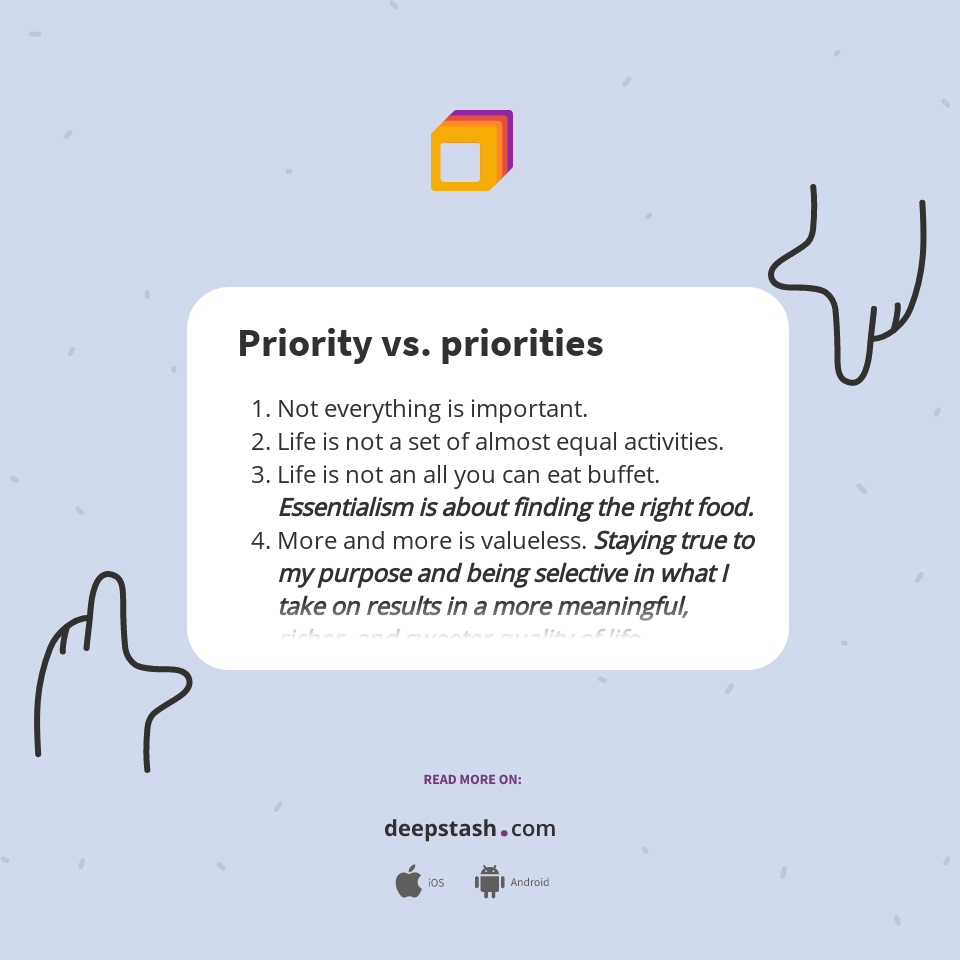 Priority vs. priorities - Deepstash