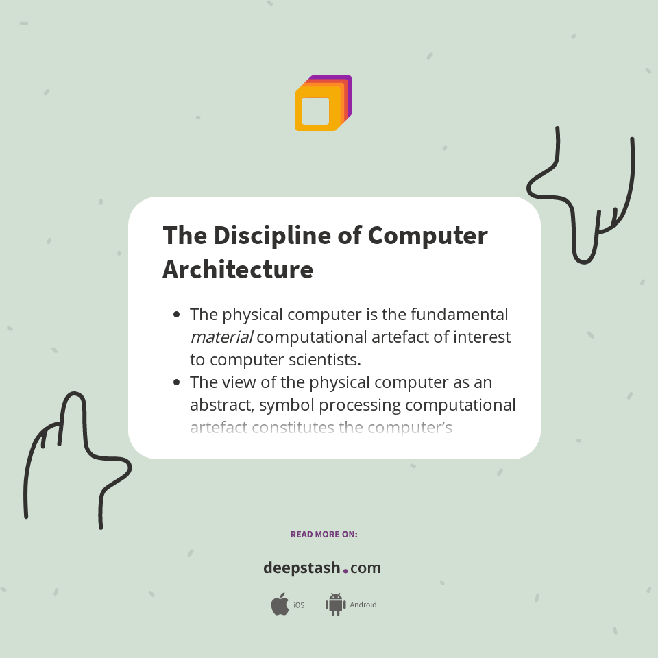 The Discipline of Computer Architecture - Deepstash