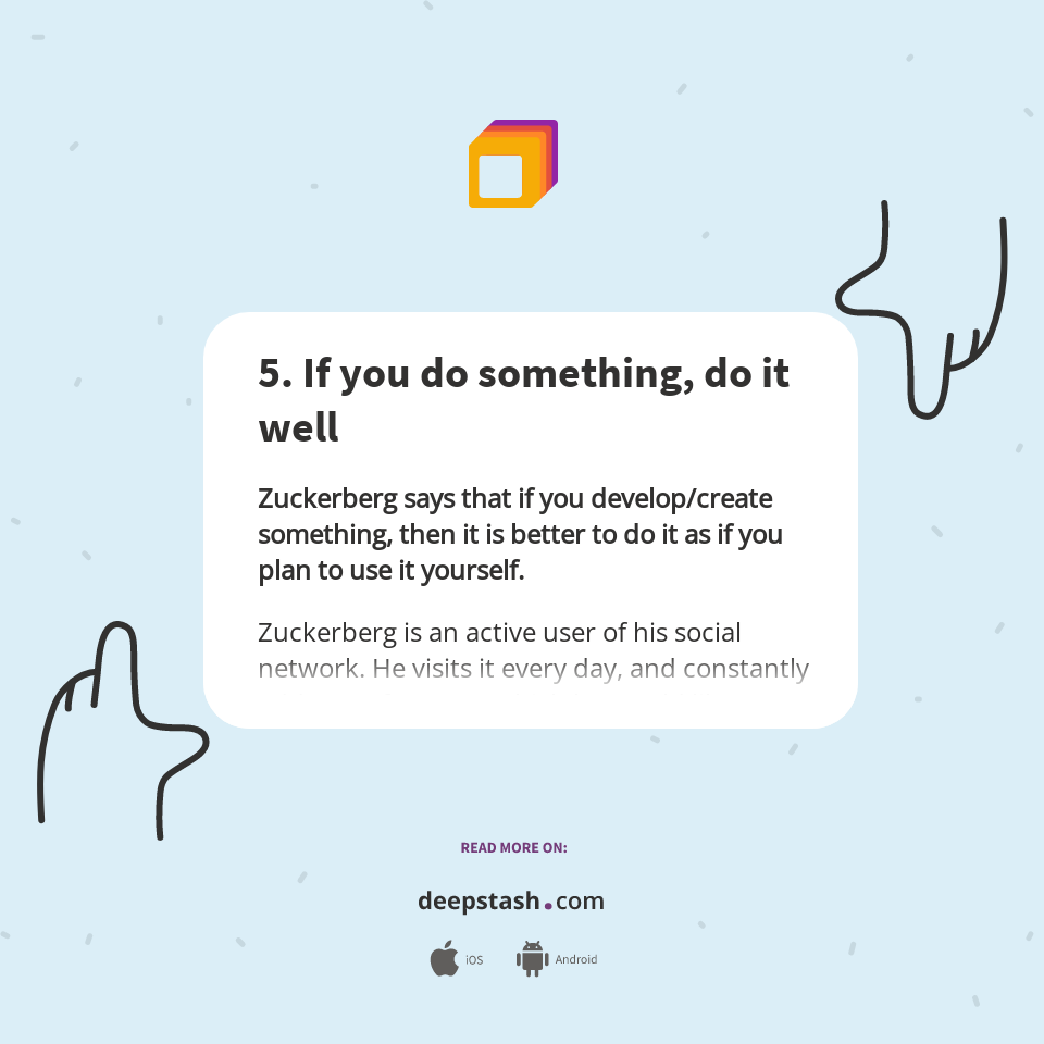 5. If you do something, do it well - Deepstash
