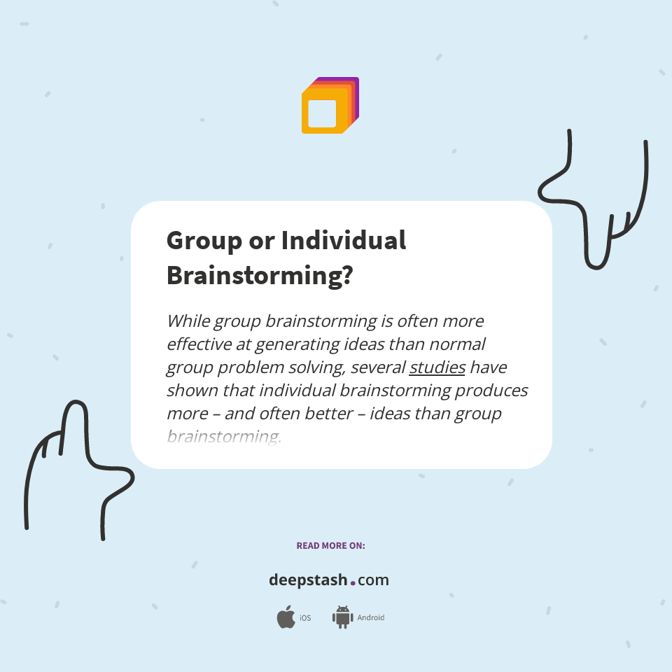 Group or Individual Brainstorming? - Deepstash