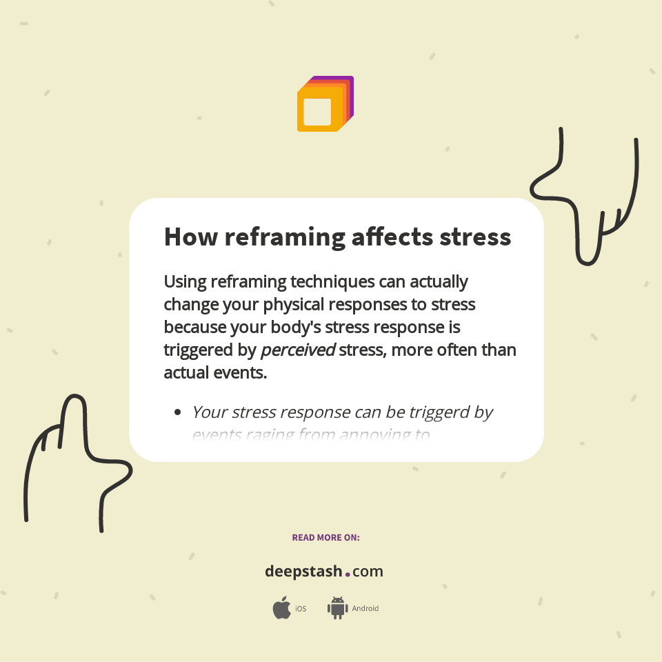 How reframing affects stress - Deepstash