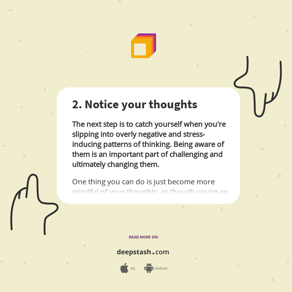 2. Notice your thoughts - Deepstash