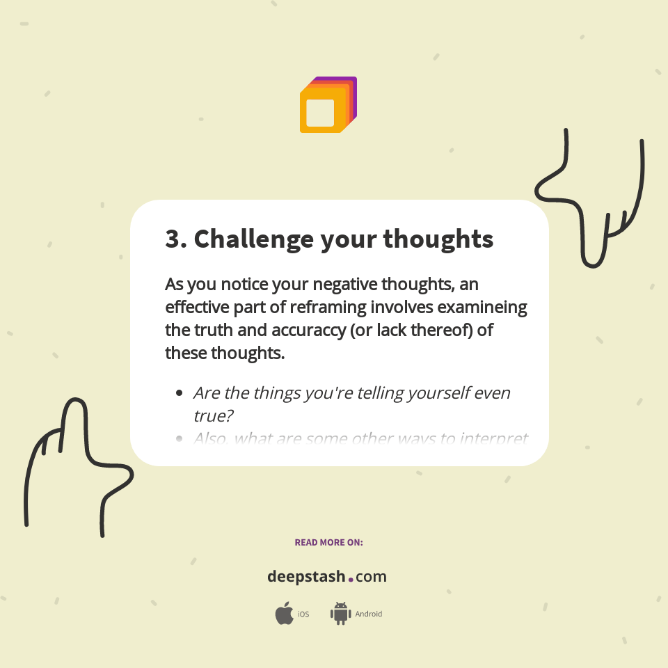 3. Challenge your thoughts - Deepstash