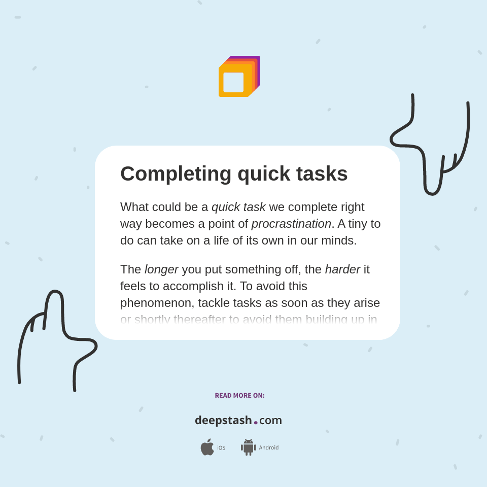 Completing quick tasks - Deepstash