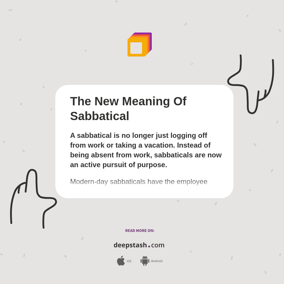 The New Meaning Of Sabbatical - Deepstash