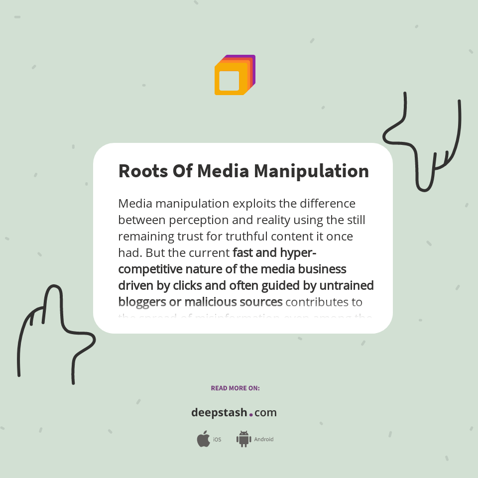 Roots Of Media Manipulation - Deepstash