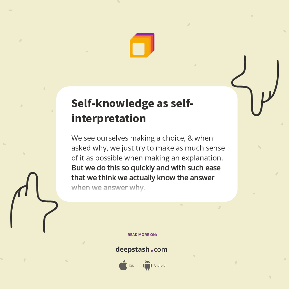 Self-knowledge as self-interpretation - Deepstash