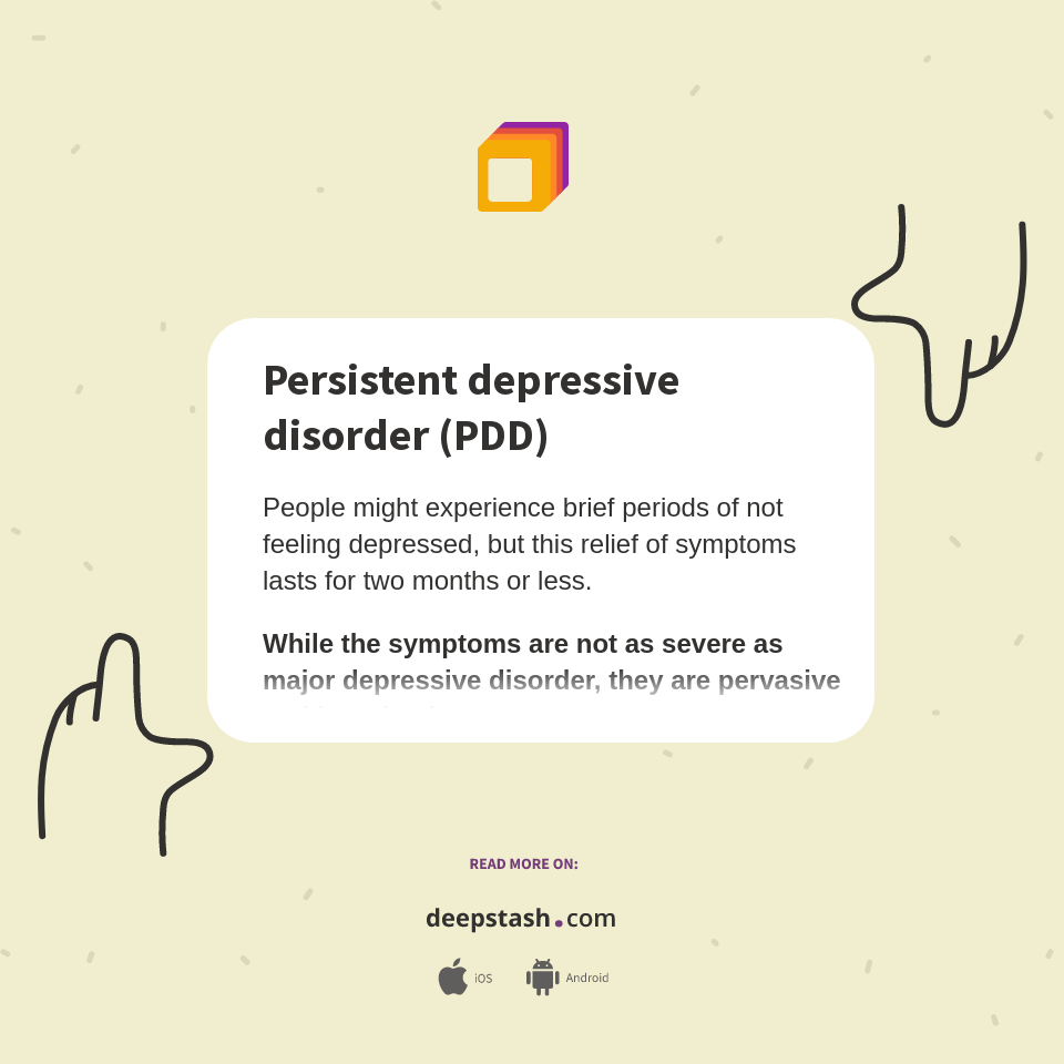Persistent depressive disorder (PDD) - Deepstash