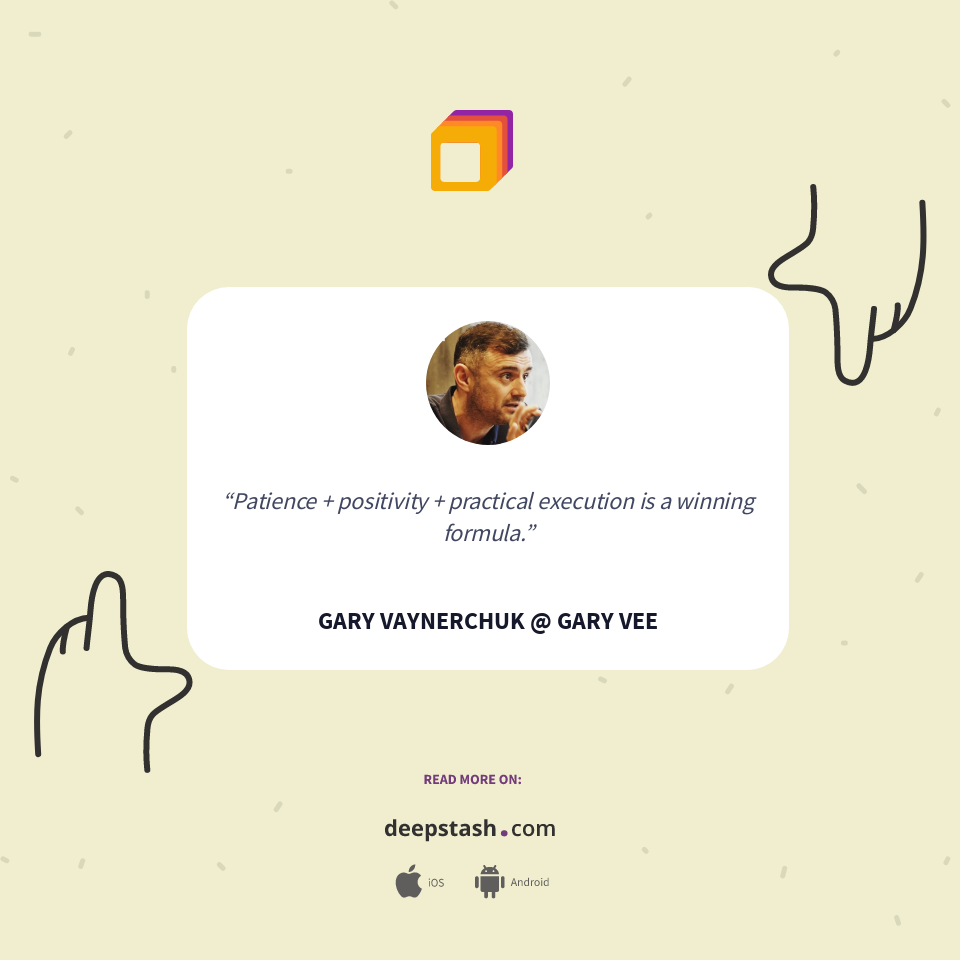 Quote by GARY VAYNERCHUK @ GARY VEE - Deepstash