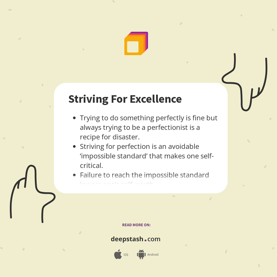 Striving For Excellence - Deepstash