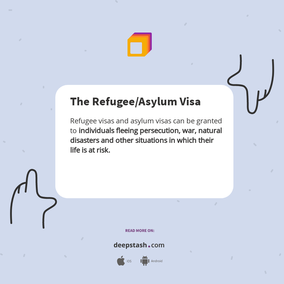 The Refugee/Asylum Visa - Deepstash