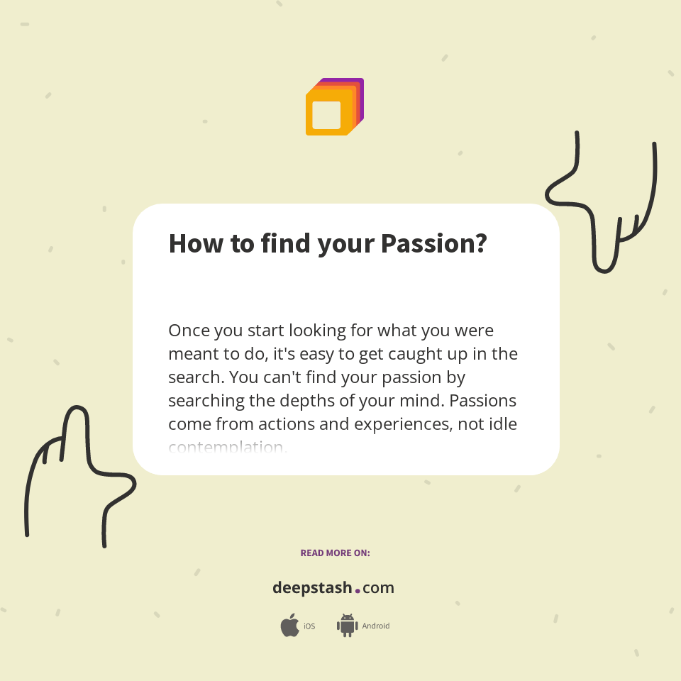 How to find your Passion? - Deepstash