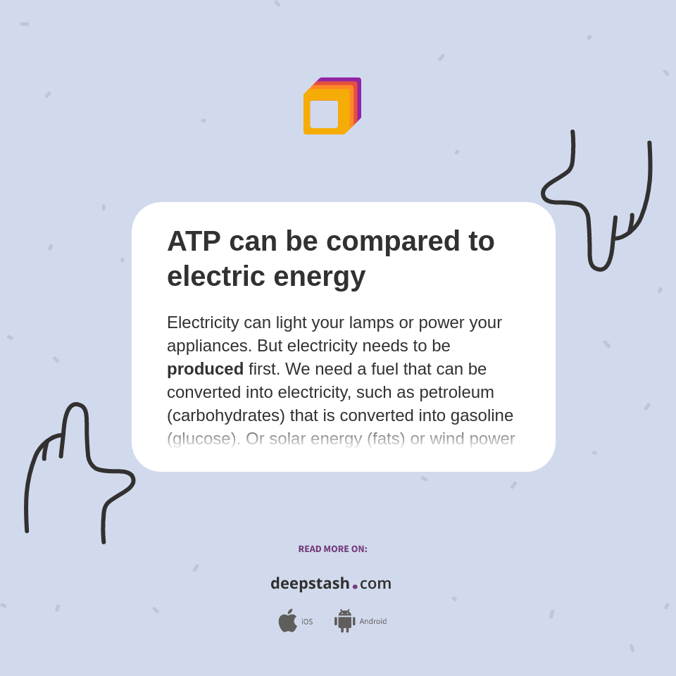 ATP can be compared to electric energy - Deepstash