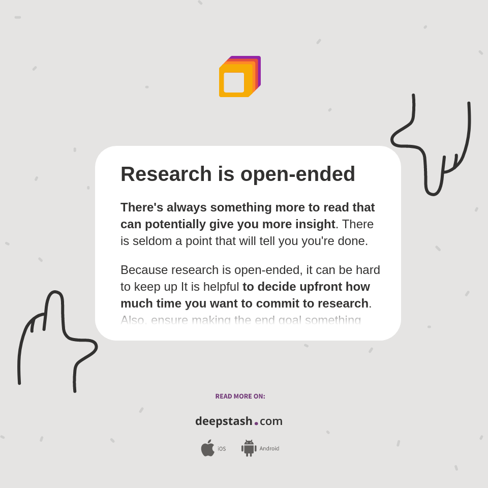 Research is open-ended - Deepstash