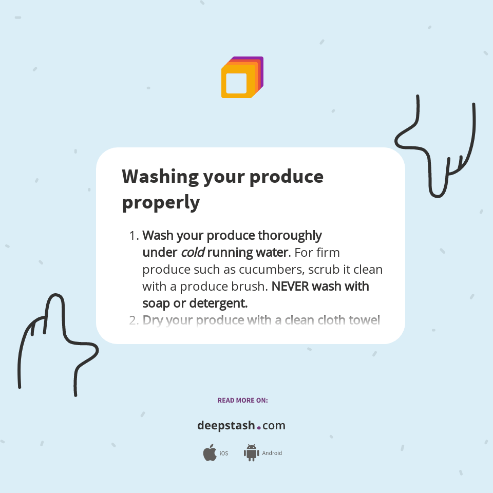Washing your produce properly - Deepstash