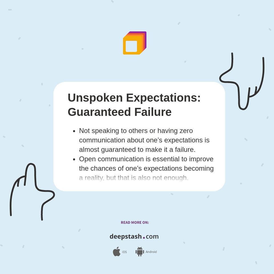 Unspoken Expectations: Guaranteed Failure - Deepstash