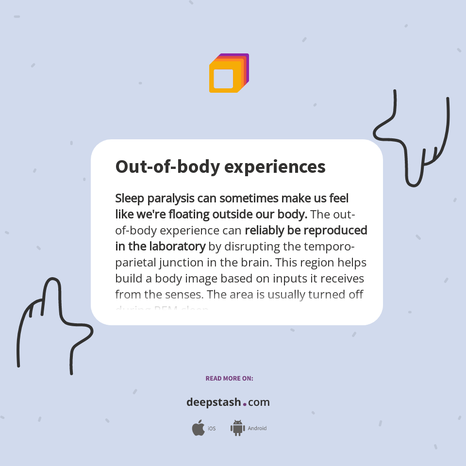 Out-of-body experiences - Deepstash