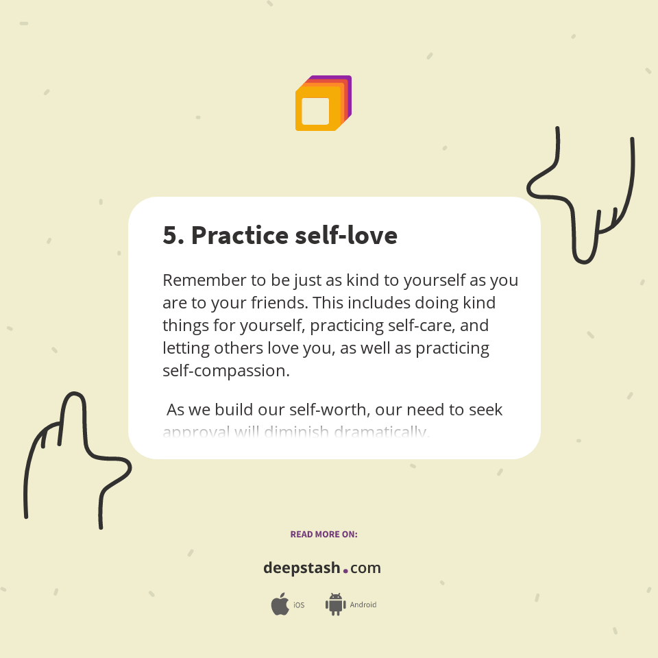 5. Practice self-love - Deepstash