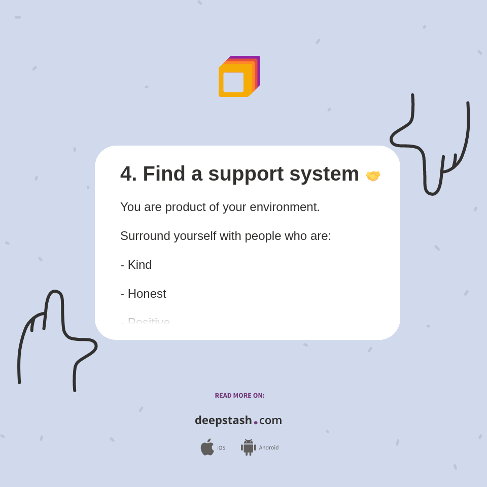 4. Find a support system 🤝 - Deepstash