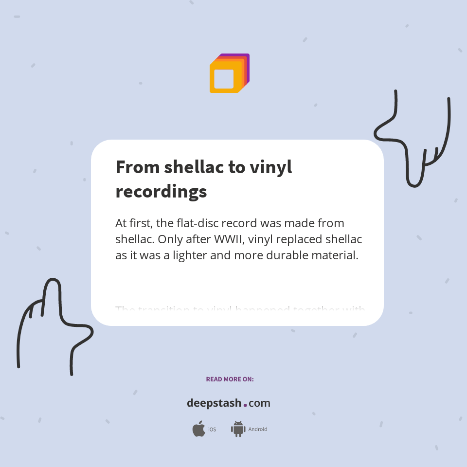 From shellac to vinyl recordings - Deepstash