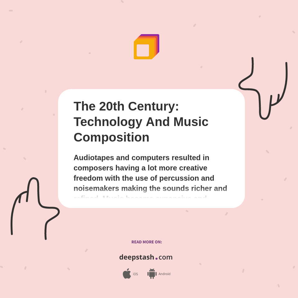 The 20th Century: Technology And Music Composition - Deepstash