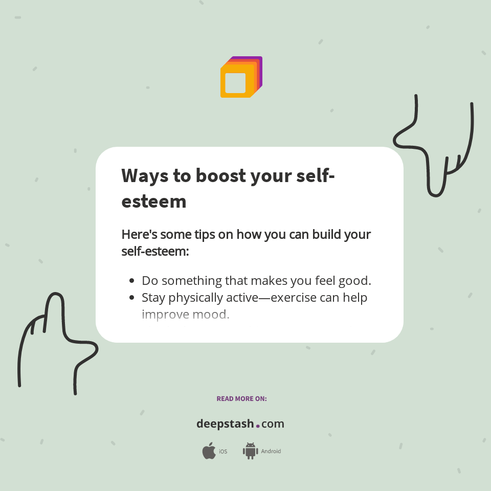 Ways to boost your self-esteem - Deepstash