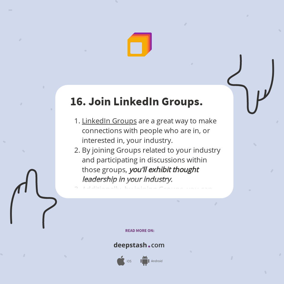 16. Join LinkedIn Groups. - Deepstash