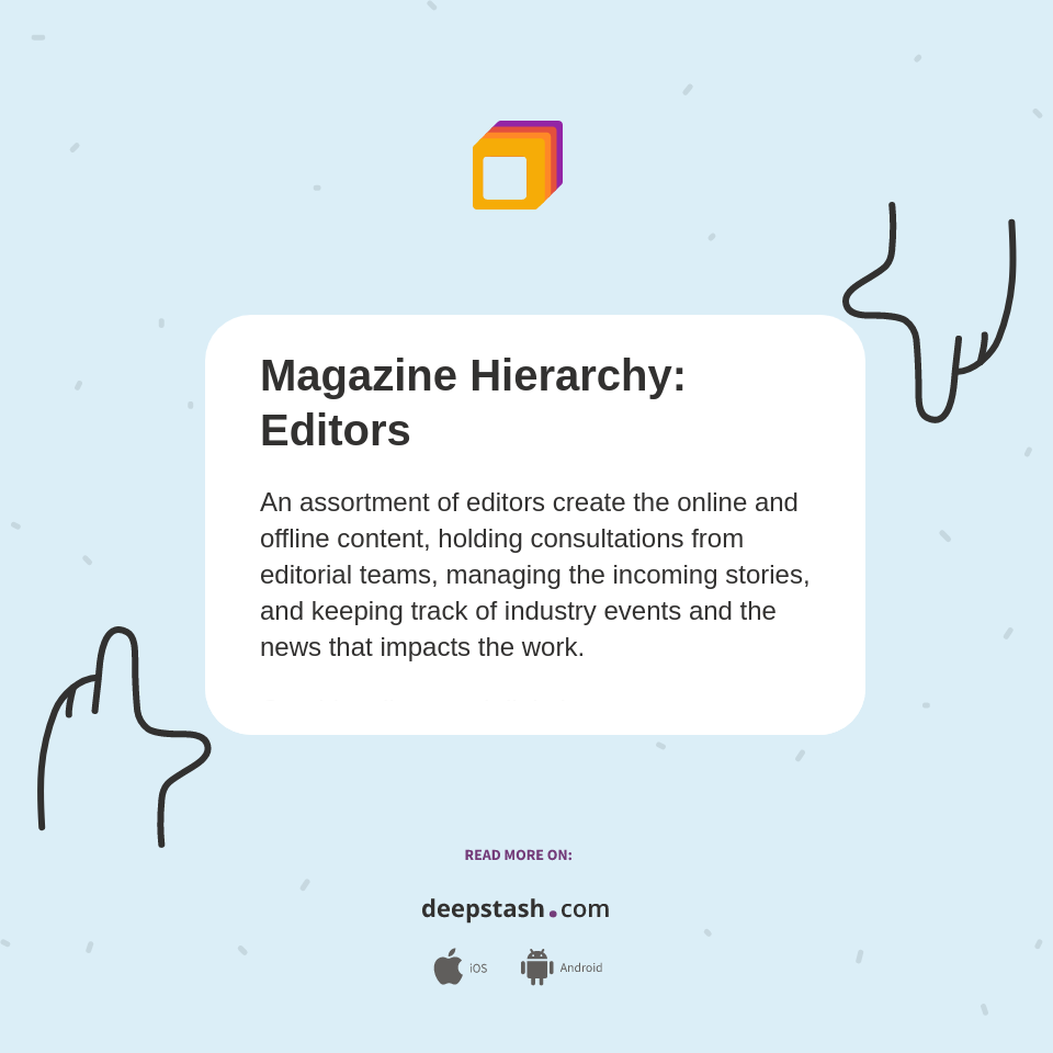 Magazine Hierarchy: Editors - Deepstash