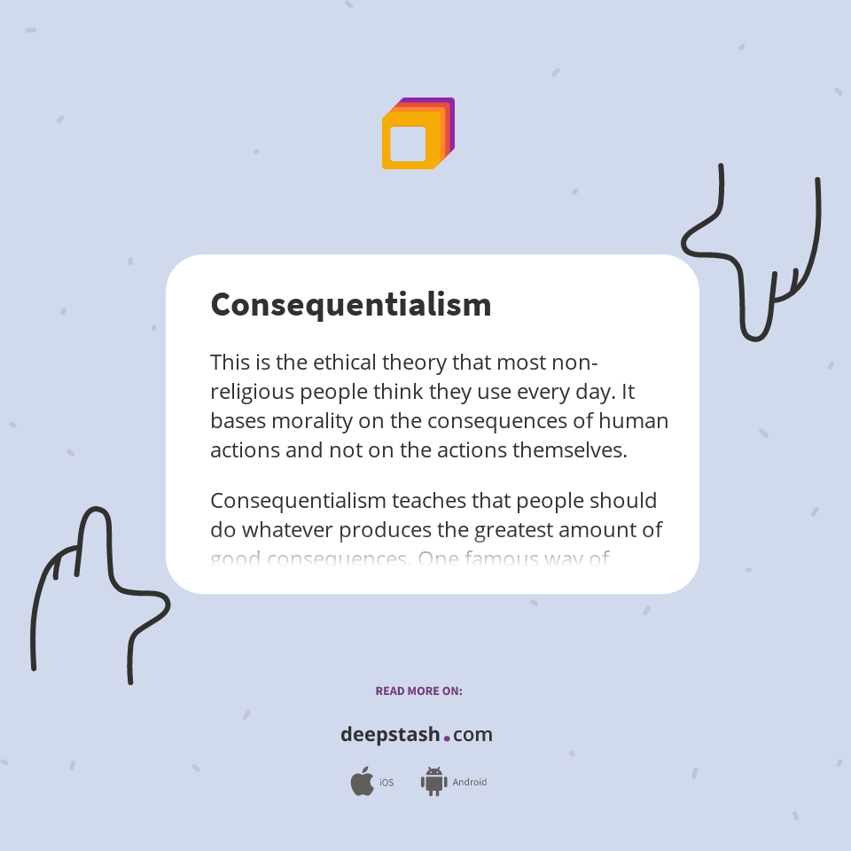 Consequentialism - Deepstash