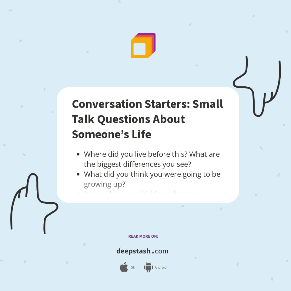 Conversation Starters: Small Talk Questions About Someone’s Life ...